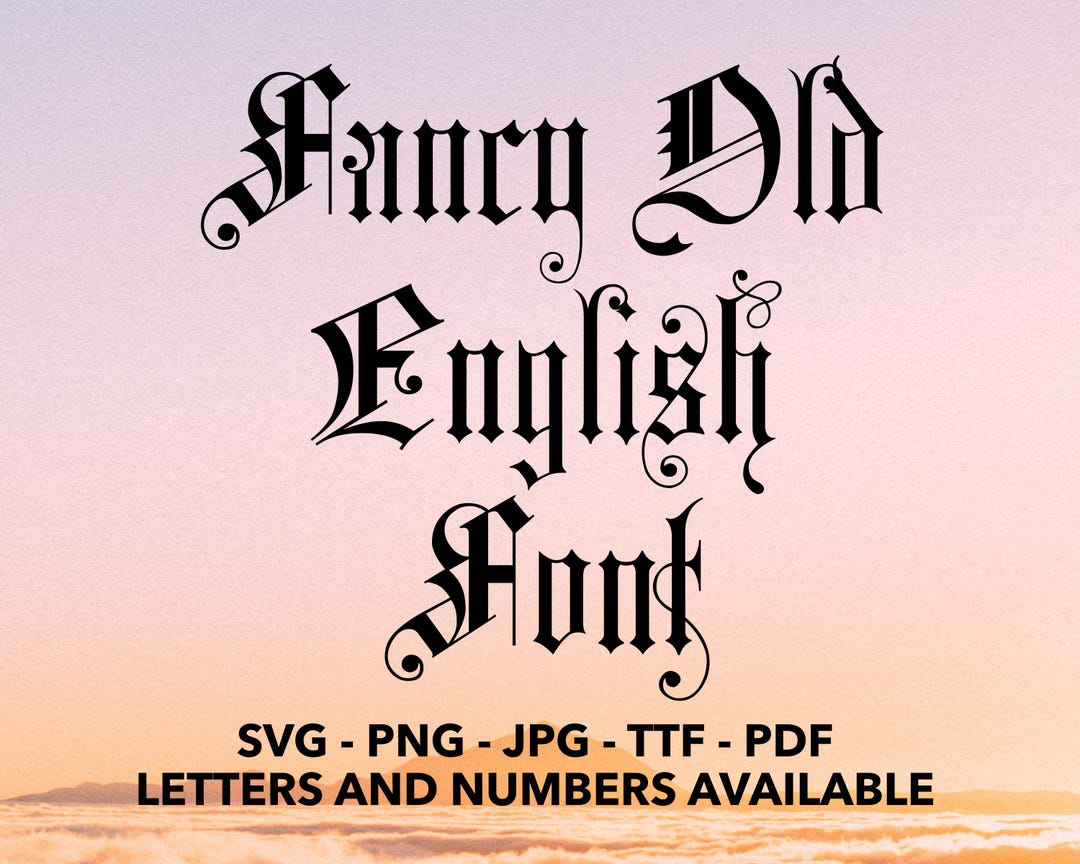 Fancy Old English Font SVG, Blackletter Font SVG, Gothic Font Svg, Png ...