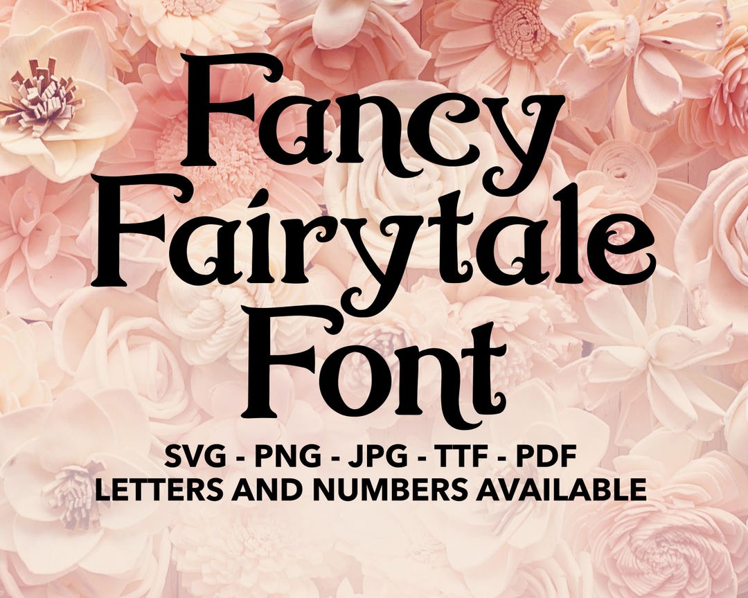 Fancy Fairytale Font SVG, Fairytale Font for Canva, Fairytale Font SVG ...