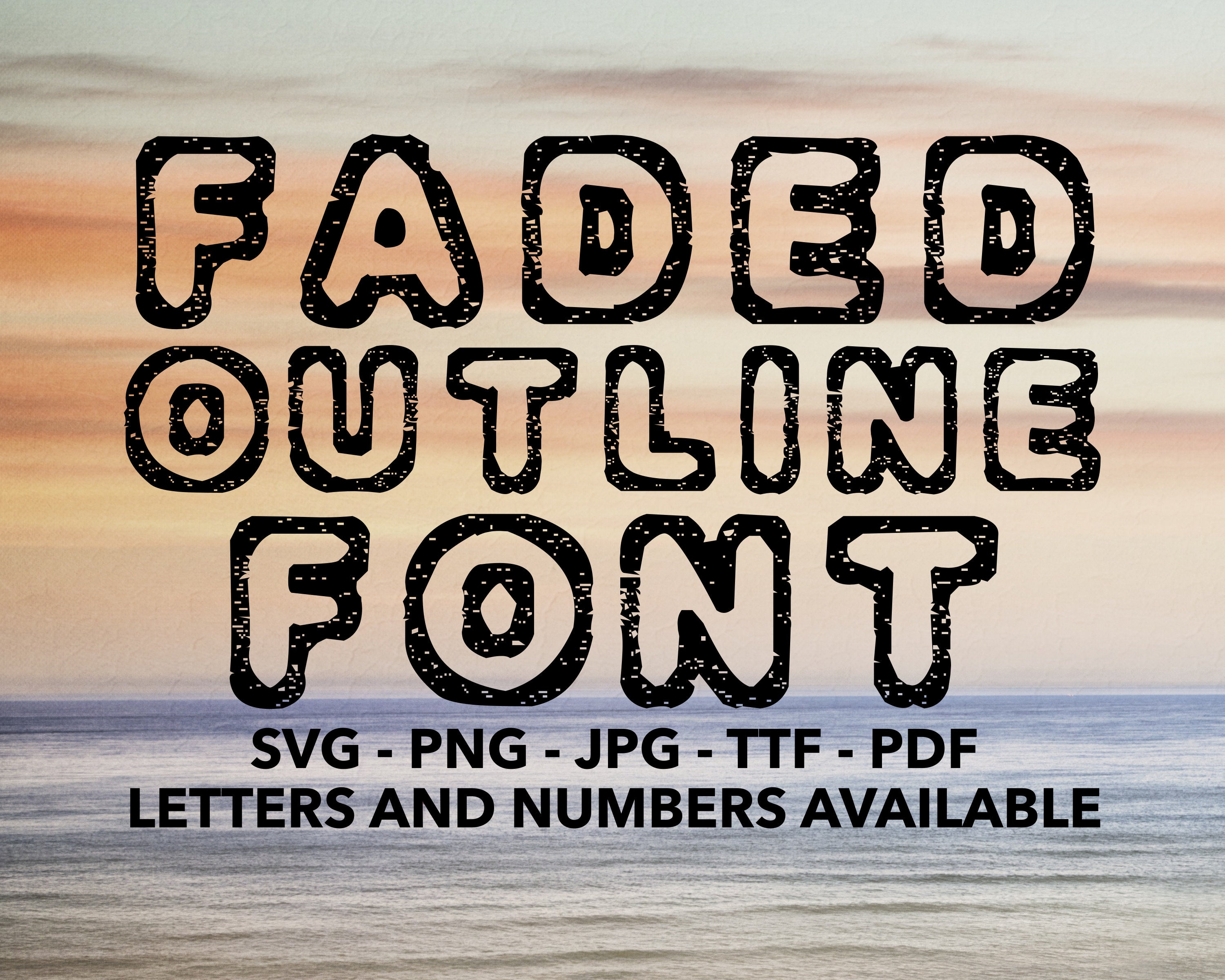 Faded Outline Font SVG, Faded Font for Cricut, Faded Font SVG, PNG, Jpg, Ttf, Pdf Faded Font for ...
