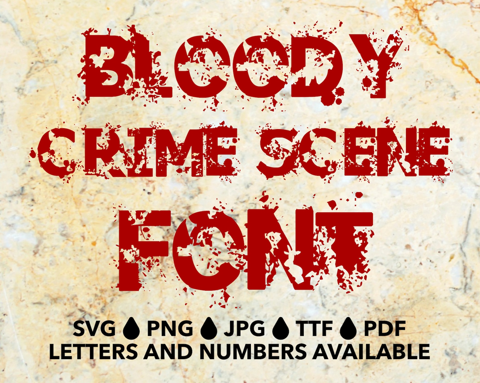 Bloody Crime Scene Font SVG, Blood Font for Cricut, Blood Font SVG, PNG ...