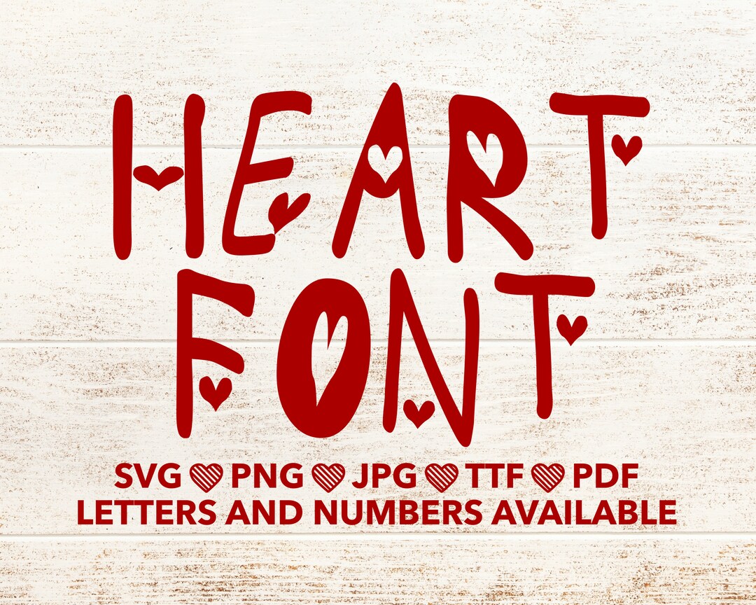 Heart Font SVG, Heart Font for Cricut, Heart Font SVG, PNG, Jpg, Ttf ...