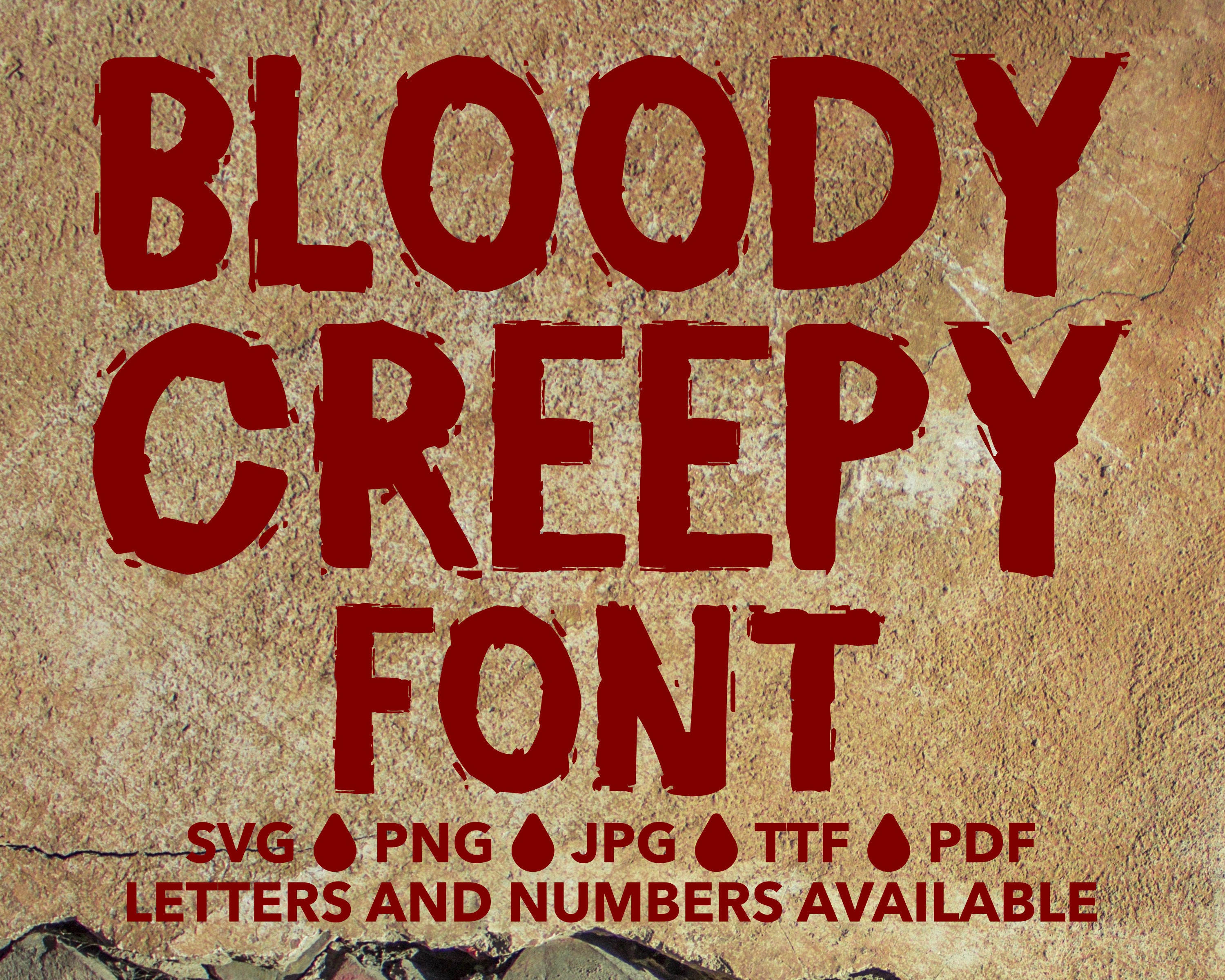 Bloody Creepy Font SVG, Blood Font for Cricut, Blood Font SVG, PNG, Jpg ...