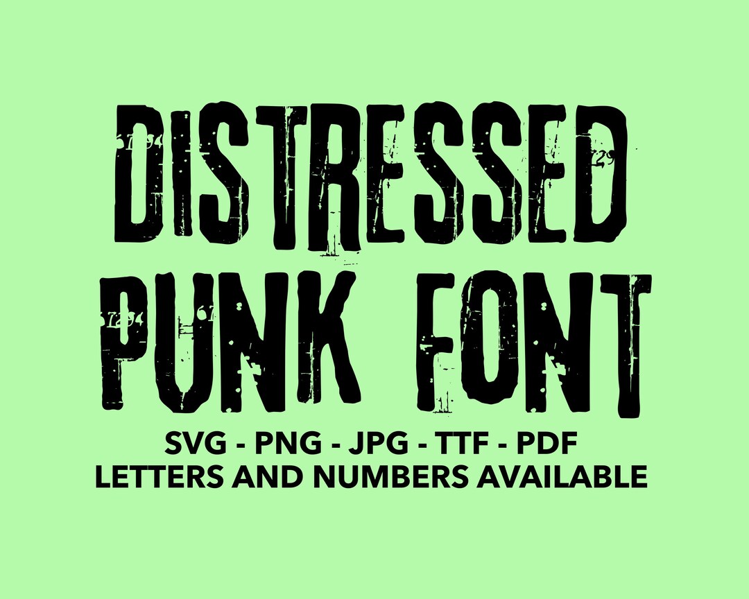 Distressed Punk Font SVG, Distressed Font for Cricut, Distressed Font ...