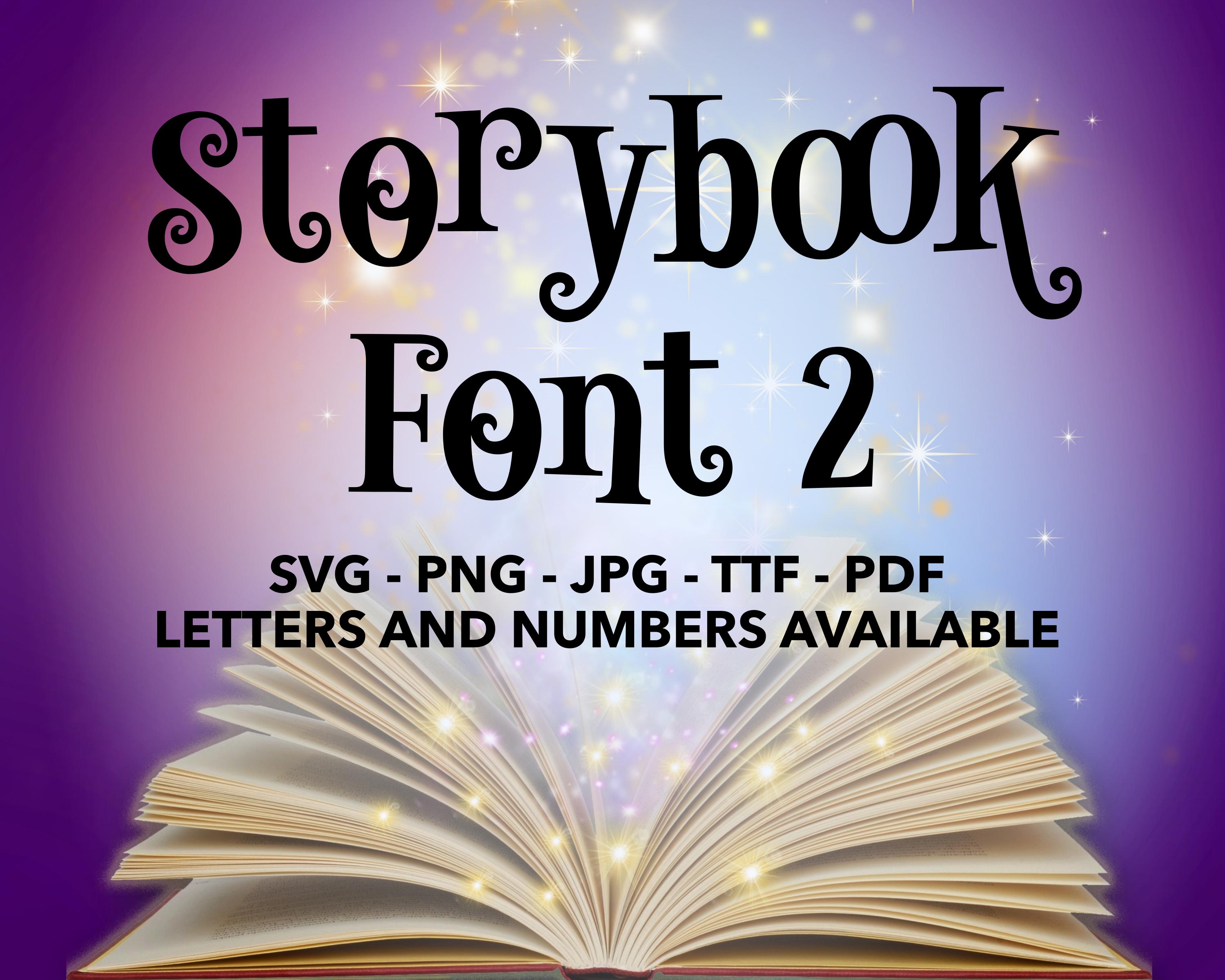 Storybook Font 2 SVG, Storybook Font for Cricut, Storybook Font SVG, PNG, Jpg, Ttf, Pdf ...