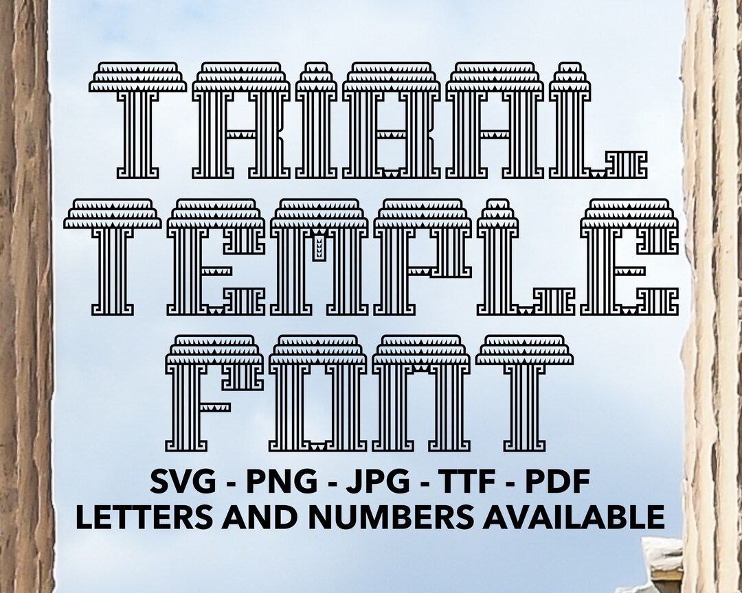 Tribal Temple Font SVG, Tribal Font for Cricut, Tribal Font SVG, PNG ...