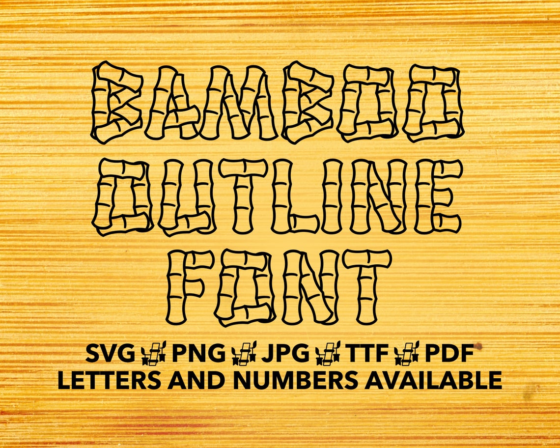 Bamboo Outline Font SVG, Bamboo Font TTF, Bamboo Svg, Png, Jpg, Ttf ...