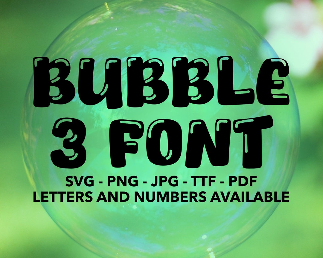 Bubble 3 Font SVG, Bubble Font for Cricut, Bubble Font SVG, PNG, Jpg ...