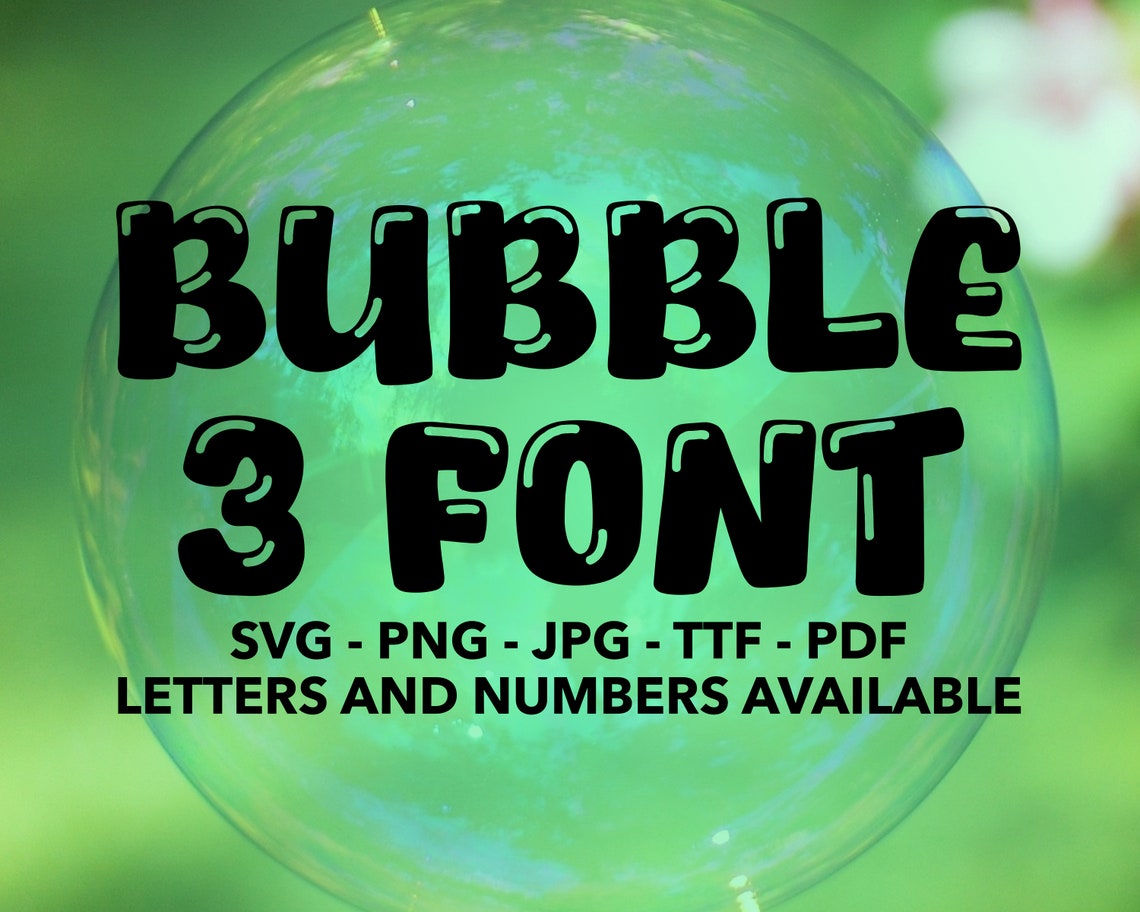 Bubble 3 Font SVG, Bubble Font for Cricut, Bubble Font SVG, PNG, Jpg ...