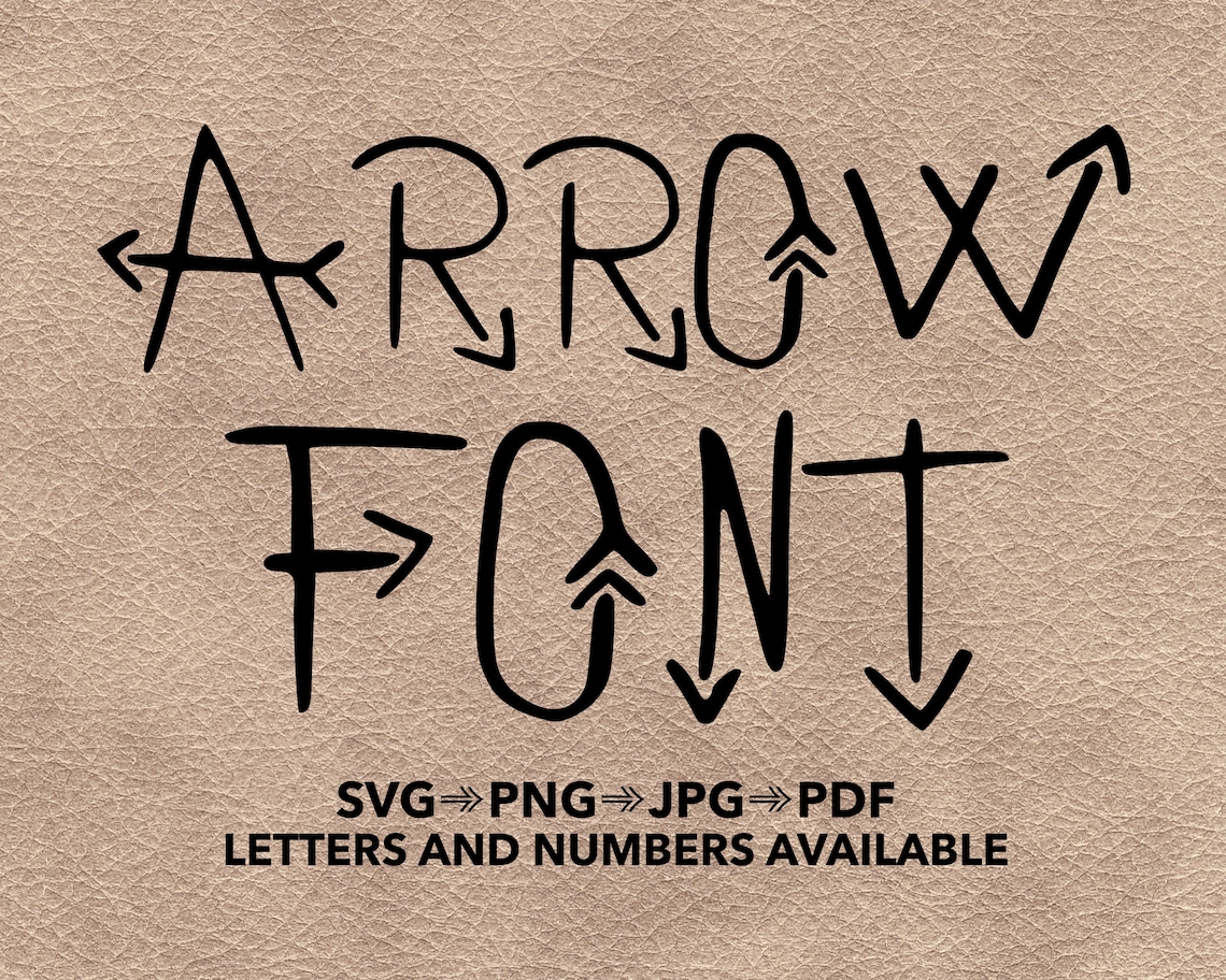 Arrow Font SVG, Arrow Font PNG, Arrow Letters Svg, Png, Jpg, Pdf Arrow ...