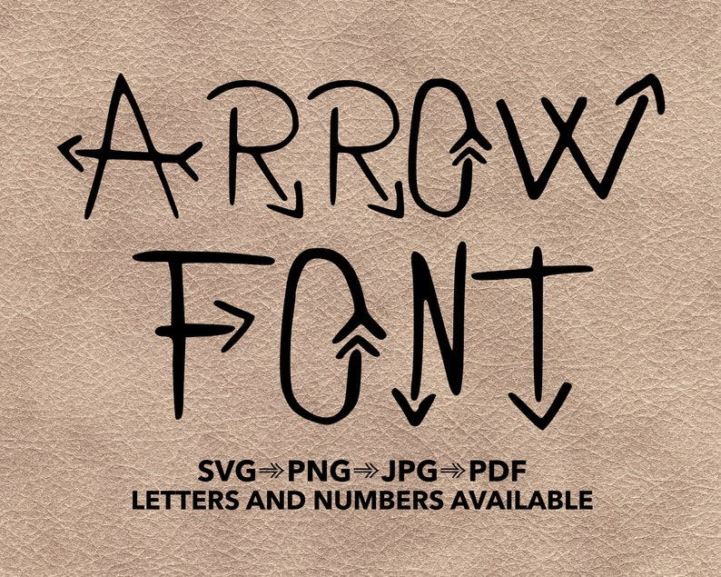 Arrow Font SVG, Arrow Font PNG, Arrow Letters Svg, Png, Jpg, Pdf Arrow ...