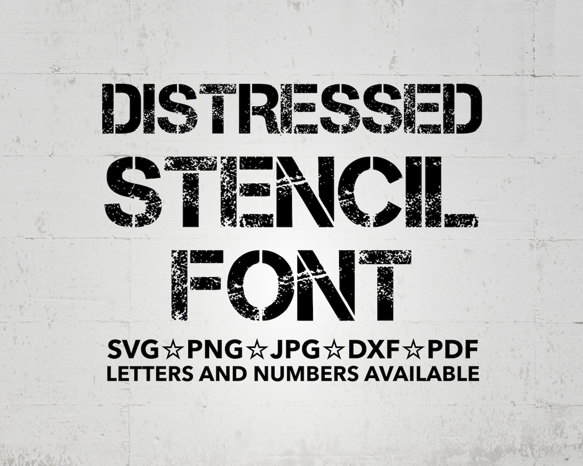 Distressed Stencil Font SVG, Distressed Stencil Letters, Distressed ...
