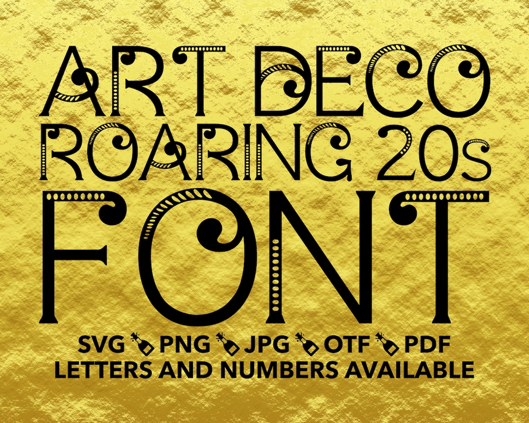 Art Deco Roaring 20s Font SVG, Art Deco Roaring 20s Font OTF, Art Deco ...