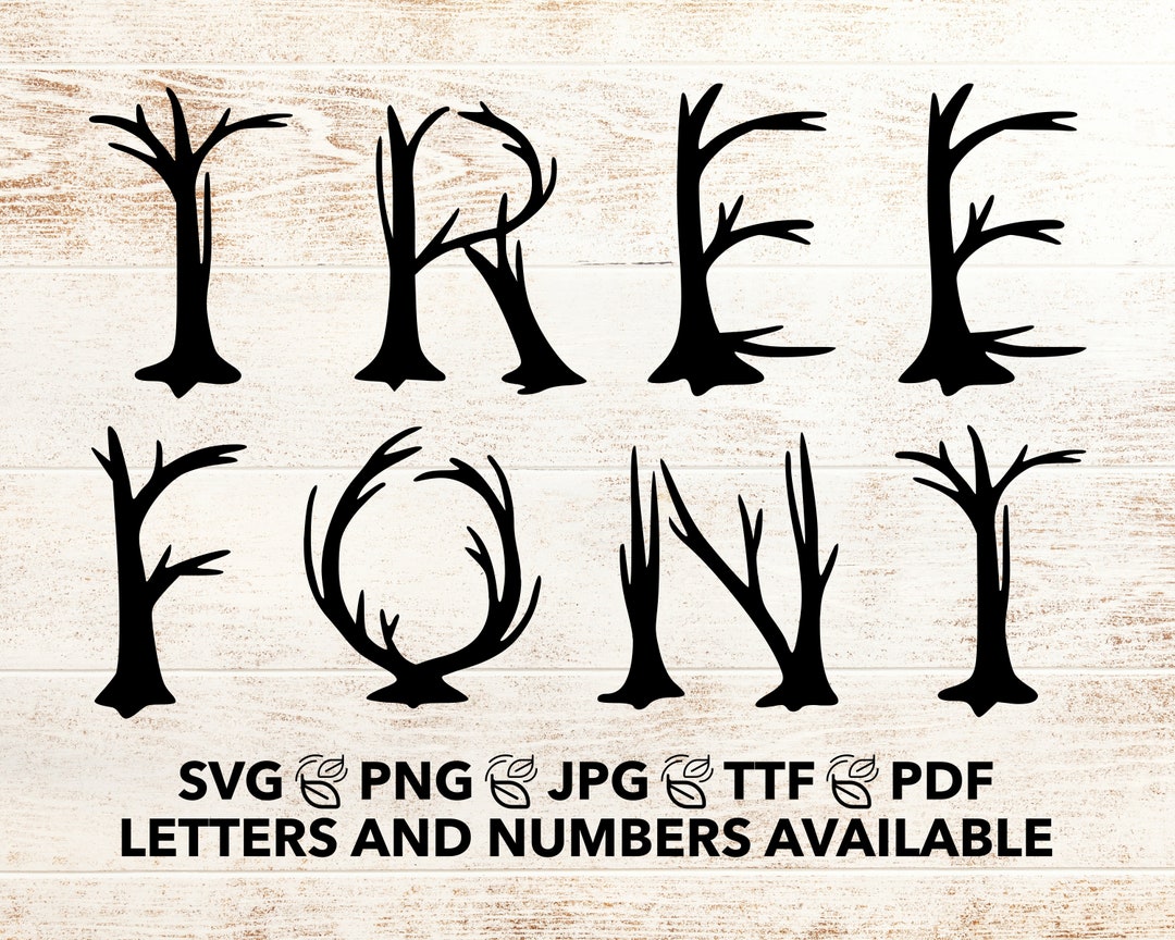 Tree Font SVG, Tree Font for Cricut, Tree Font SVG, PNG, Jpg, Ttf, Pdf ...