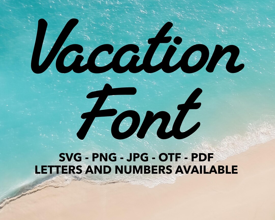Vacation Font SVG, Vacation Font, Vacation Numbers, Beach Font SVG, PNG ...
