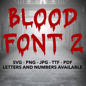 Blood Font SVG, Blood Alphabet SVG, Horror Font for Cricut Svg, Ttf ...