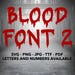Blood Font SVG, Blood Alphabet SVG, Blood Font for Cricut Svg, Ttf, Dxf ...