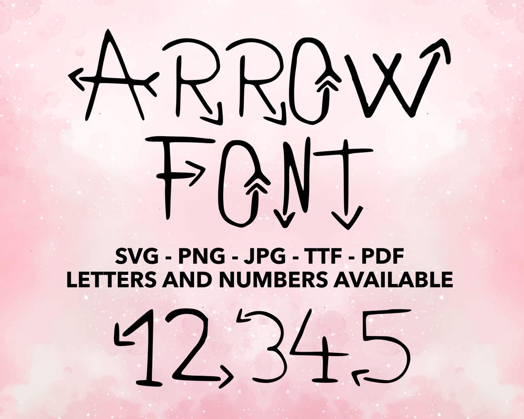 Arrow Font SVG, Arrow Font PNG, Arrow Letters Svg, Png, Ttf, Jpg, Pdf ...
