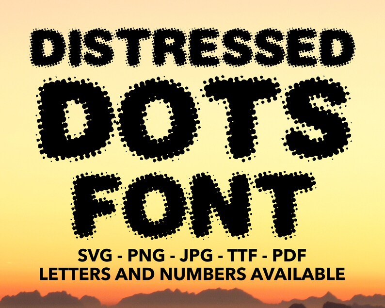 Distressed Dots Font SVG, Distressed Font for Cricut, Distressed Font ...
