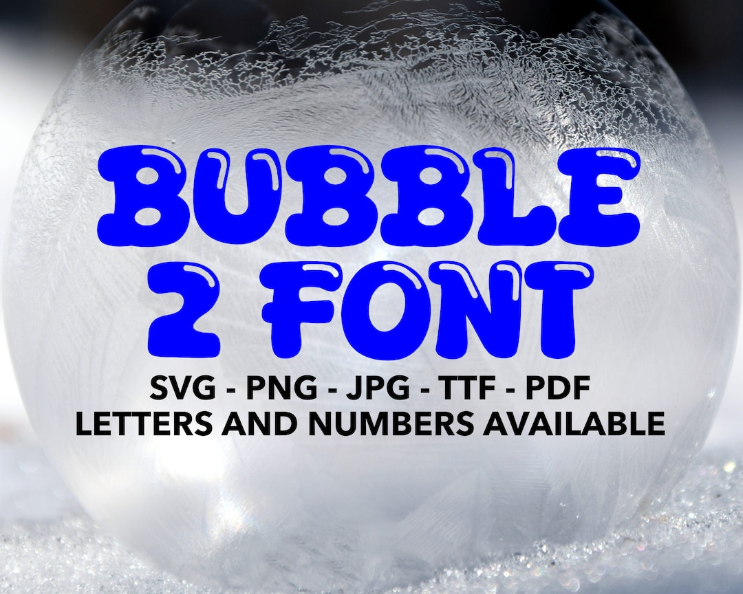 Bubble 2 Font SVG, Bubble Font for Cricut, Bubble Font SVG, PNG, Jpg ...