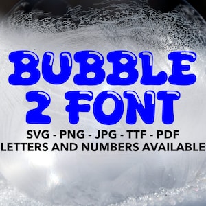 Bubble 2 Font SVG, Bubble Font for Cricut, Bubble Font SVG, PNG, Jpg ...