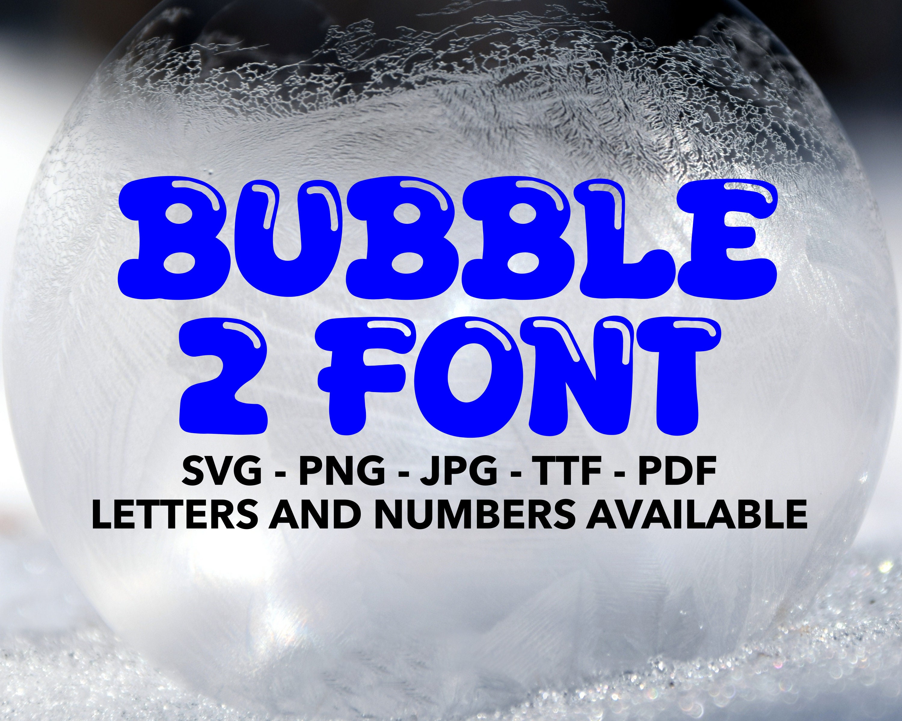 Bubble 2 Font SVG, Bubble Font for Cricut, Bubble Font SVG, PNG, Jpg ...