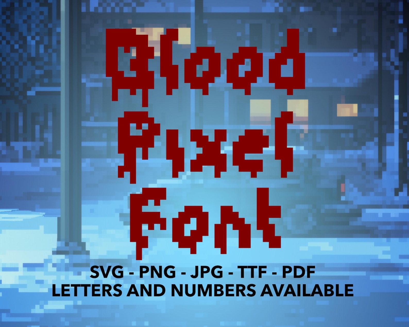 Blood Pixel Font SVG, Pixel Font for Cricut, Pixel Font SVG, PNG, Jpg ...