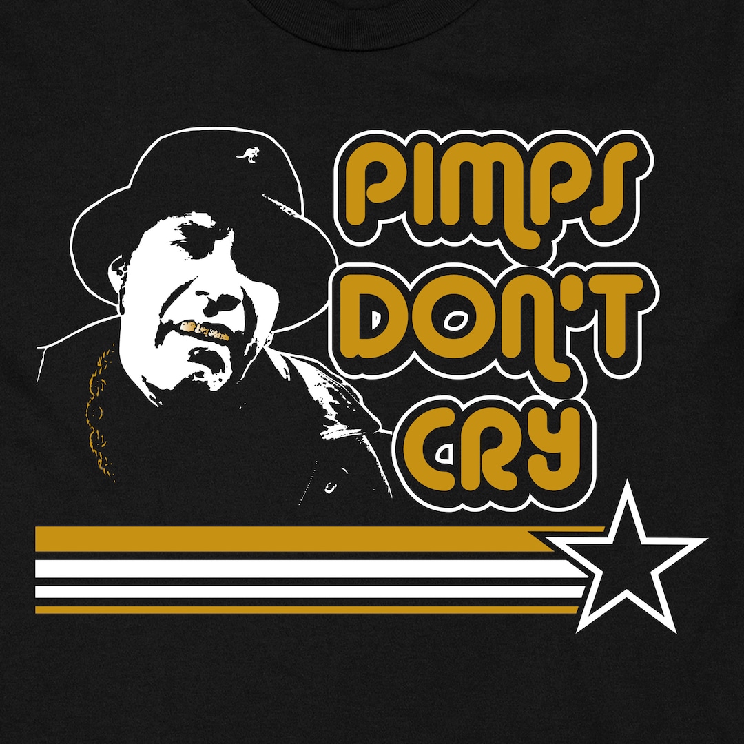 Pimps Don't Cry T-shirt, Movie Tees, Humor T-shirts, the Other Guys ...