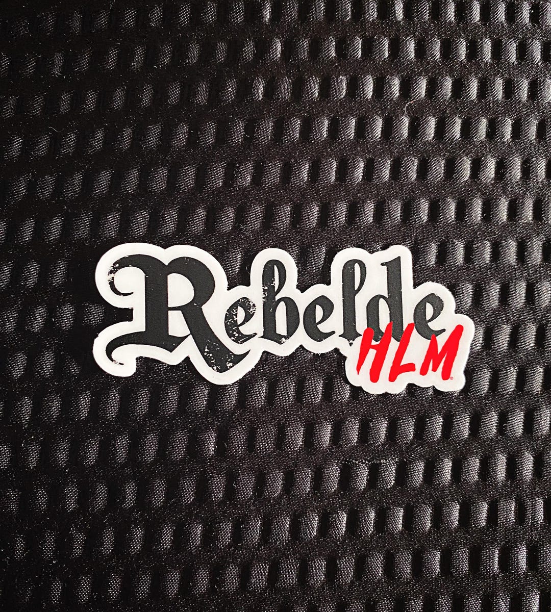 Rebelde HLM Sticker (rebelde Hasta La Muerte, Rebelde Hasta La Madre ...