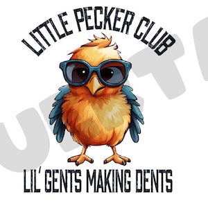 Little Pecker Club Lil' Gents Making Dents PNG, Lil' Gents Png, Funny Bird Png, Pecker Png ...