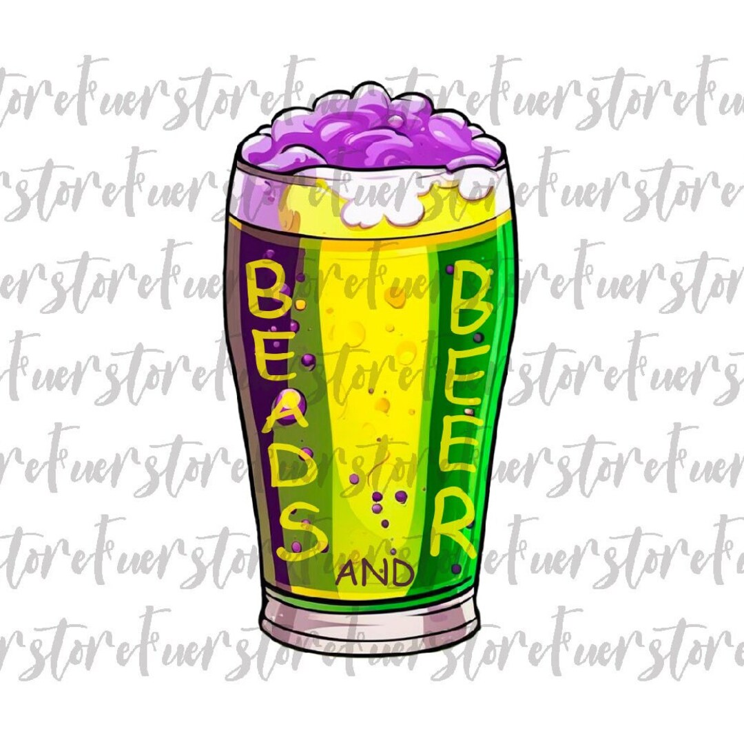 Beads and Beer PNG, Mardi Gras Png, Mardi Gras Beer PNG, Funny Mardi ...
