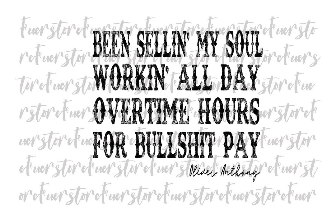 Workin' All Day Png, Labour Day PNG, Been Sellin My Soul Workin All Day ...