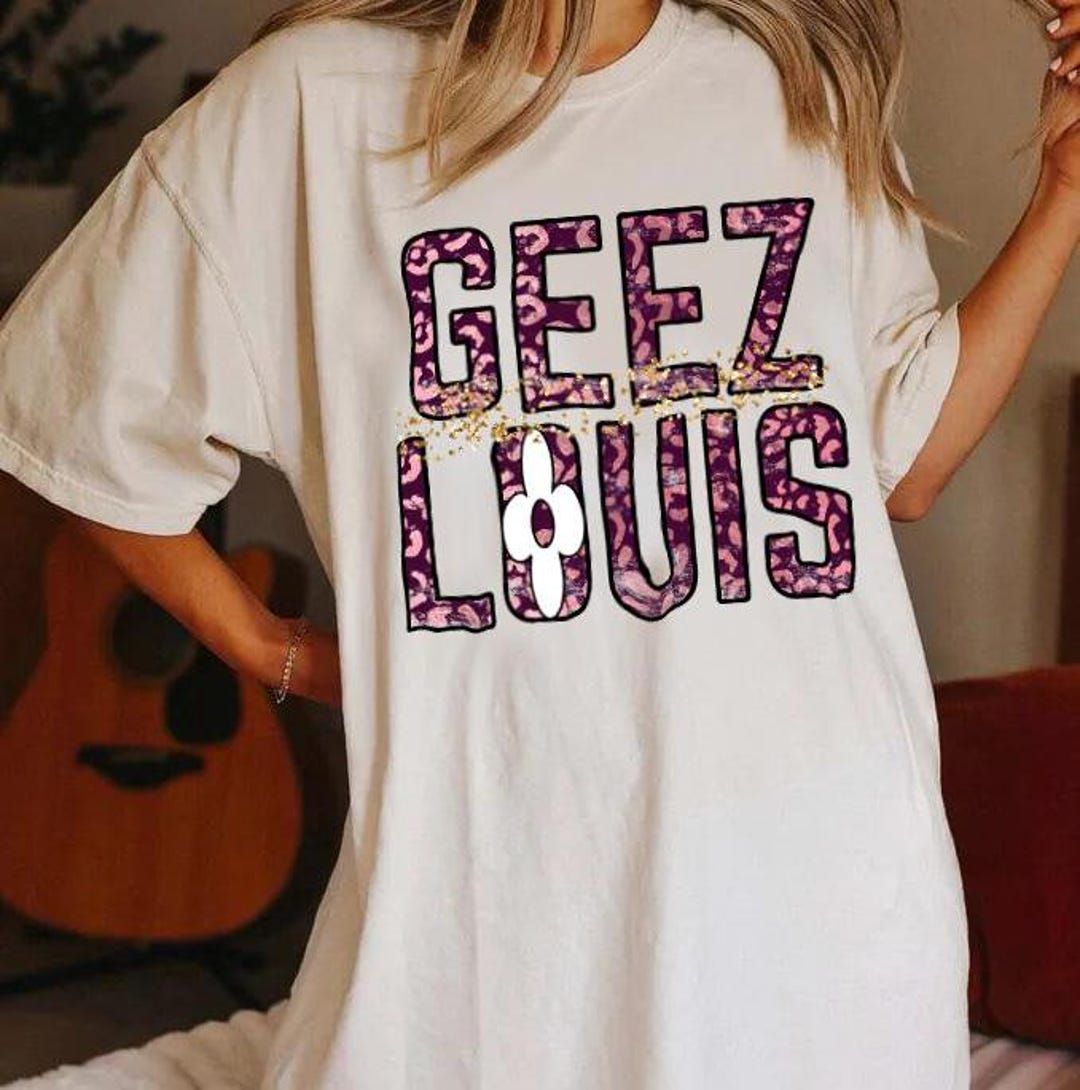 Geez Louis Png, Leopard Louis Png, Funny Sublimation, Funny Quote Png ...