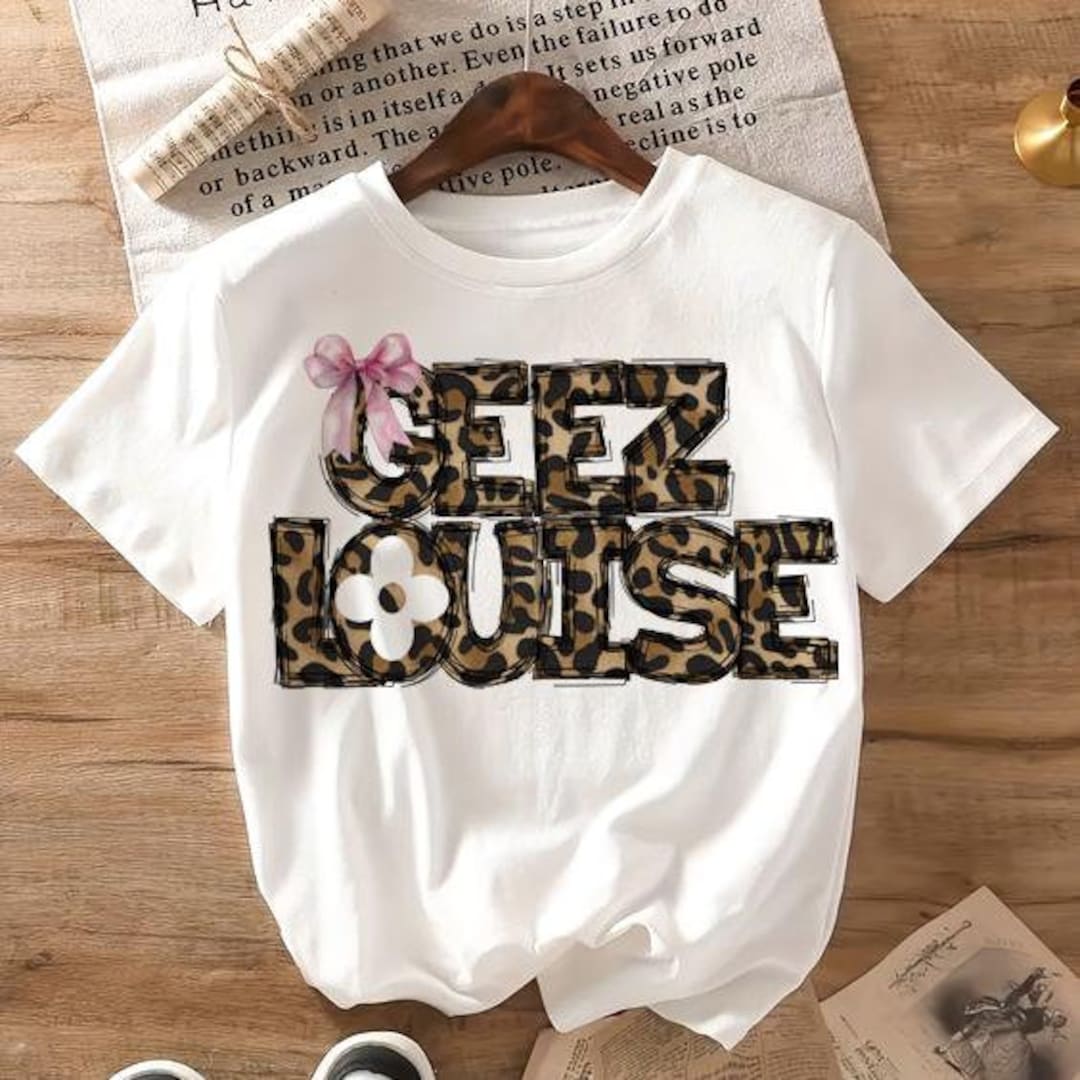 Geez Louis Png, Leopard Louis Png,coquette Bow Png, Girly Png, Funny ...