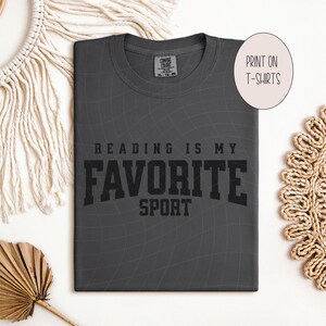 Reading is My Favorite Sport PNG SVG: Bookworm T-shirt Designs (digital ...