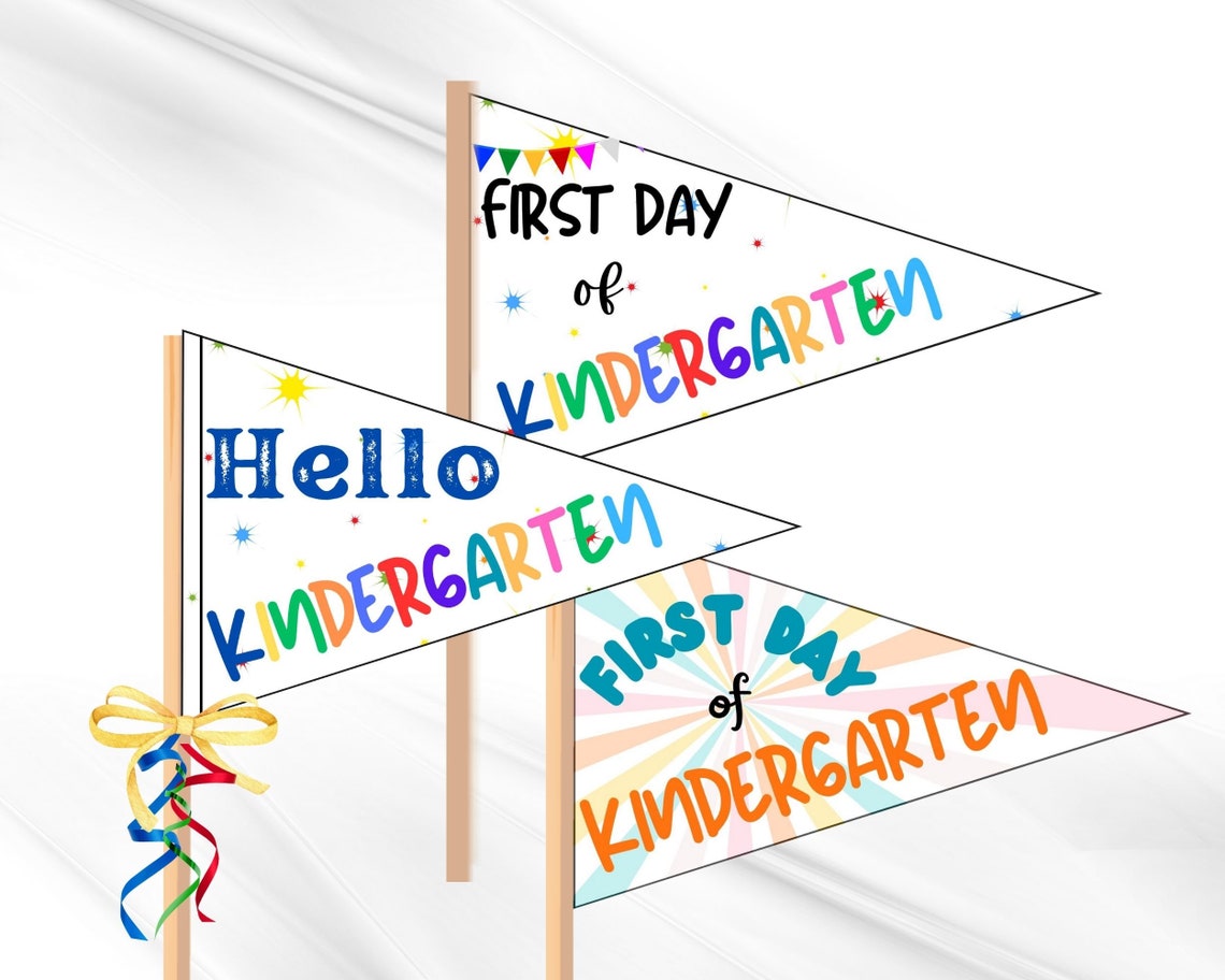 First Day of Kindergarten Sign, 1st Day of Kindergarten Pennant, First ...