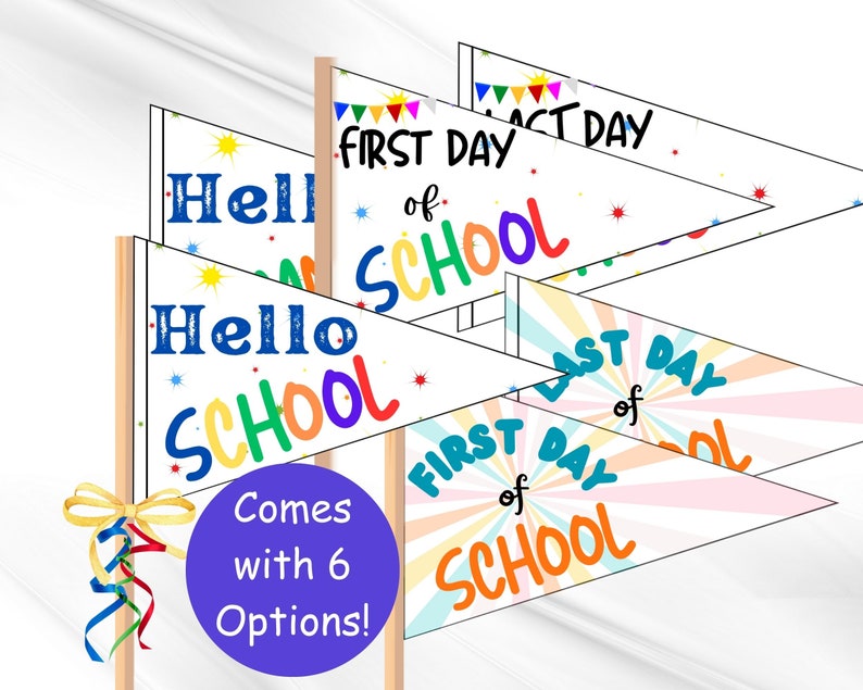 1st Day and Last Day of School Pennants, Back to School Sign, First Day ...