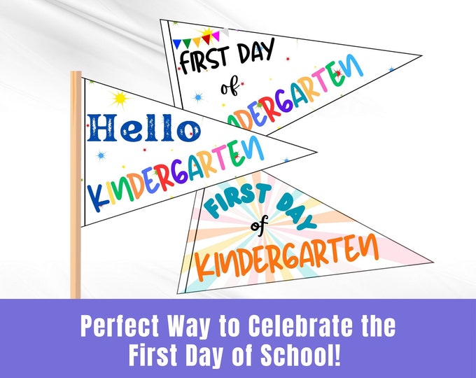 First Day Kindergarten Flag Printable, Back to School Pennant, 1st Day ...