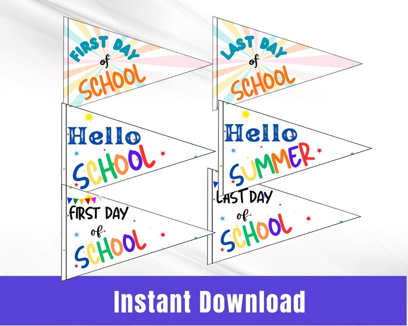 1st Day and Last Day of School Pennants, Back to School Sign, First Day ...