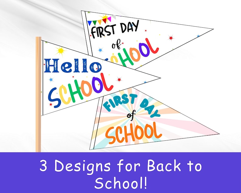1st Day and Last Day of School Pennants, Back to School Sign, First Day ...
