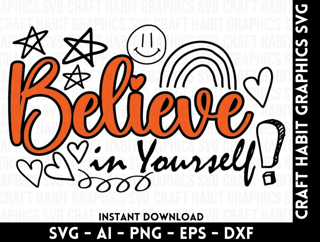 Believe in Yourself Doodles Svg, Dxf, Eps, Png Files for Cutting ...