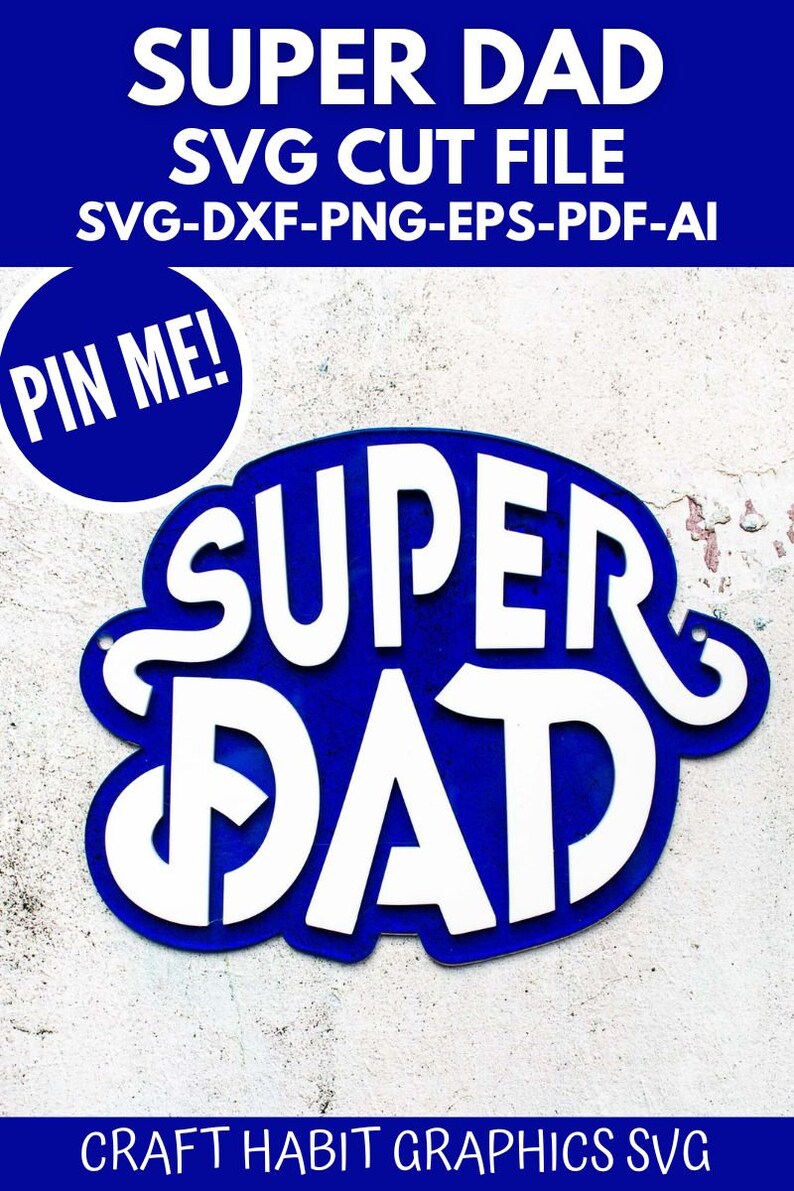 Super Dad Sign Cut File | Svg, Dxf, Eps, Png, Xcs Files for Cutting ...