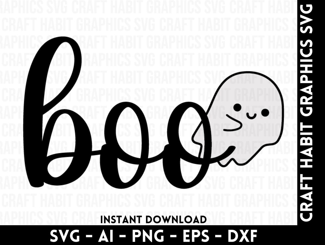 Boo Svg, Dxf, Eps, Png Files for Cutting Machines - Cricut, Silhouette ...