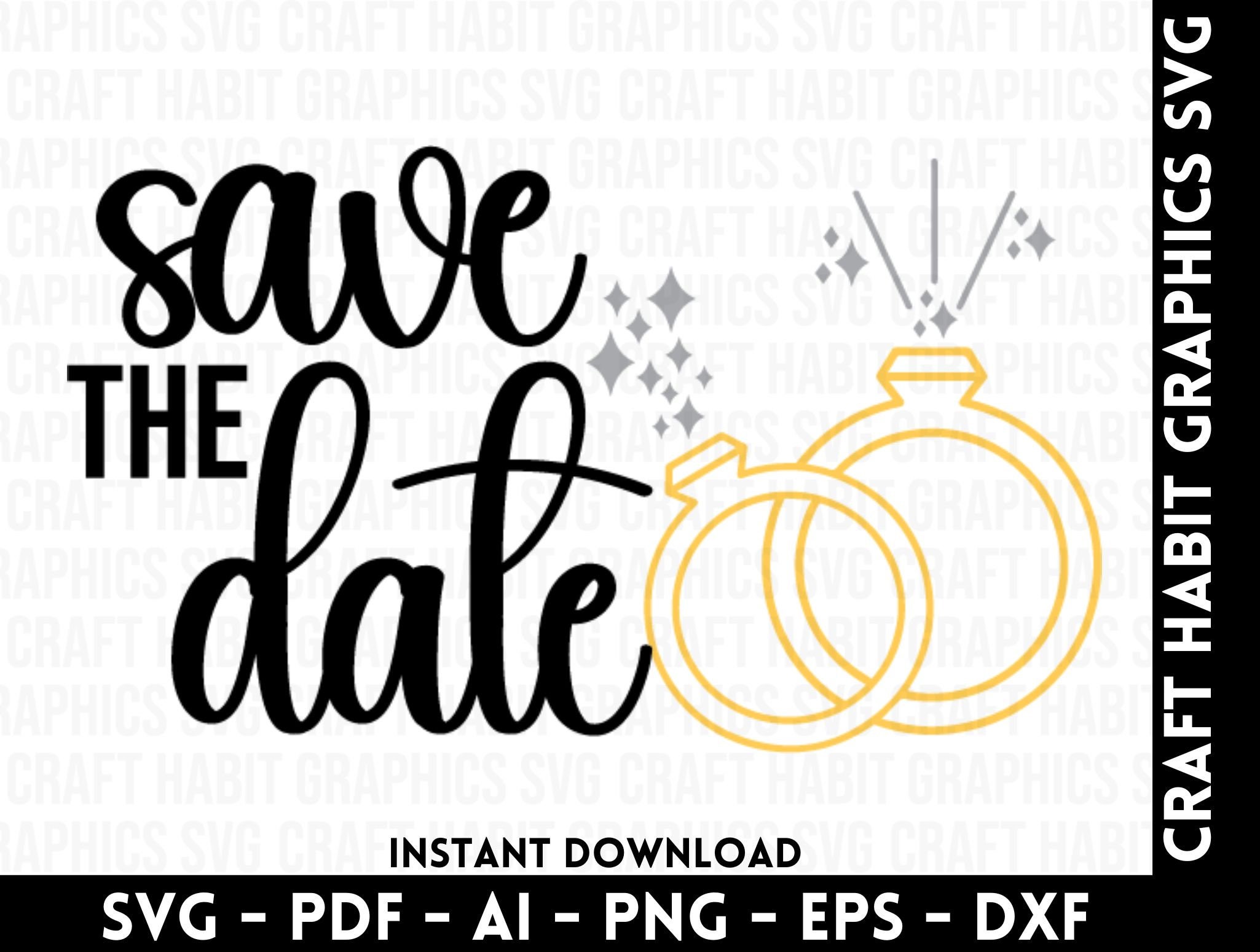 Save the Date Svg, Dxf, Ai, Pdf, Eps, Png Files for Cutting Machines ...
