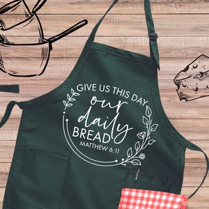 Give Us This Day Our Daily Bread Apron, Religious Gift, Cooking Apron ...