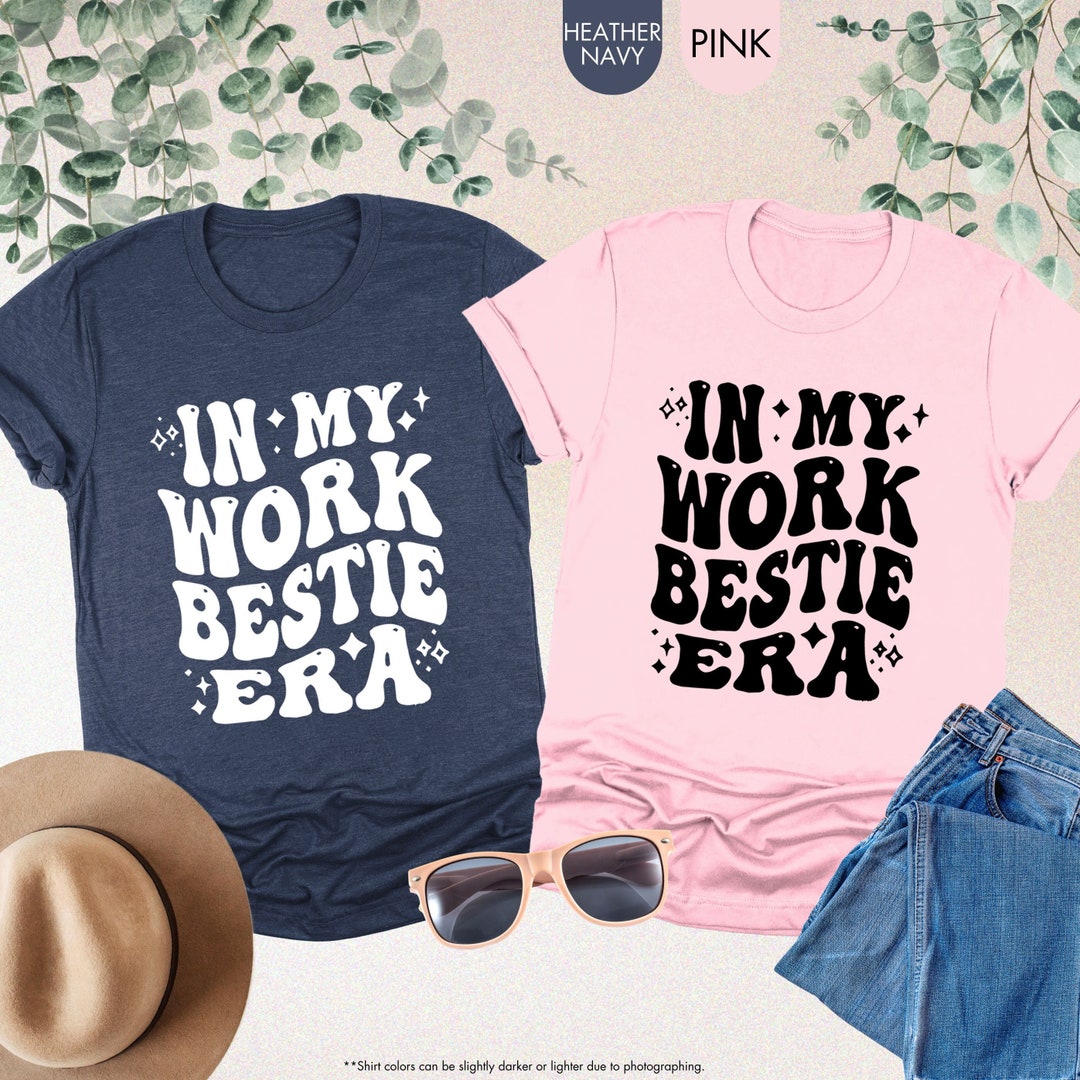 In My Work Bestie Era Shirt, Work Bestie Shirt, Coworker Shirt ...