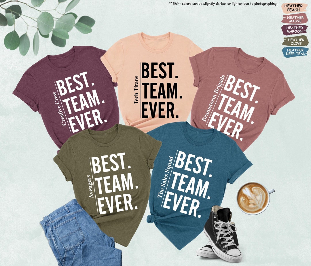 Customize Best Team Ever Shirt, Teammate T-shirt, Christmas Shirt, Team ...