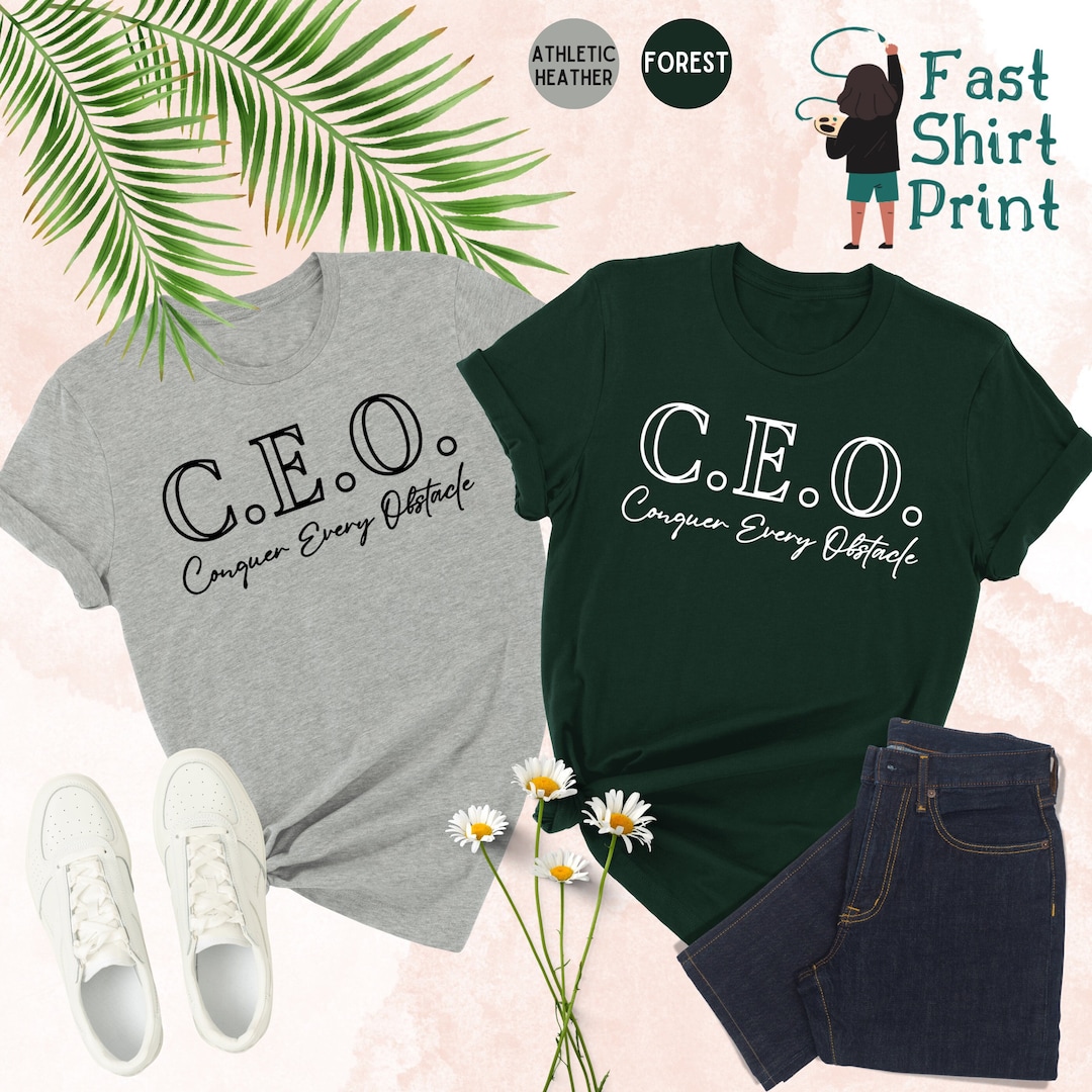 CEO Shirt, Conquer Every Obstacle Shirt, Entrepreneurship Shirt, Boss ...