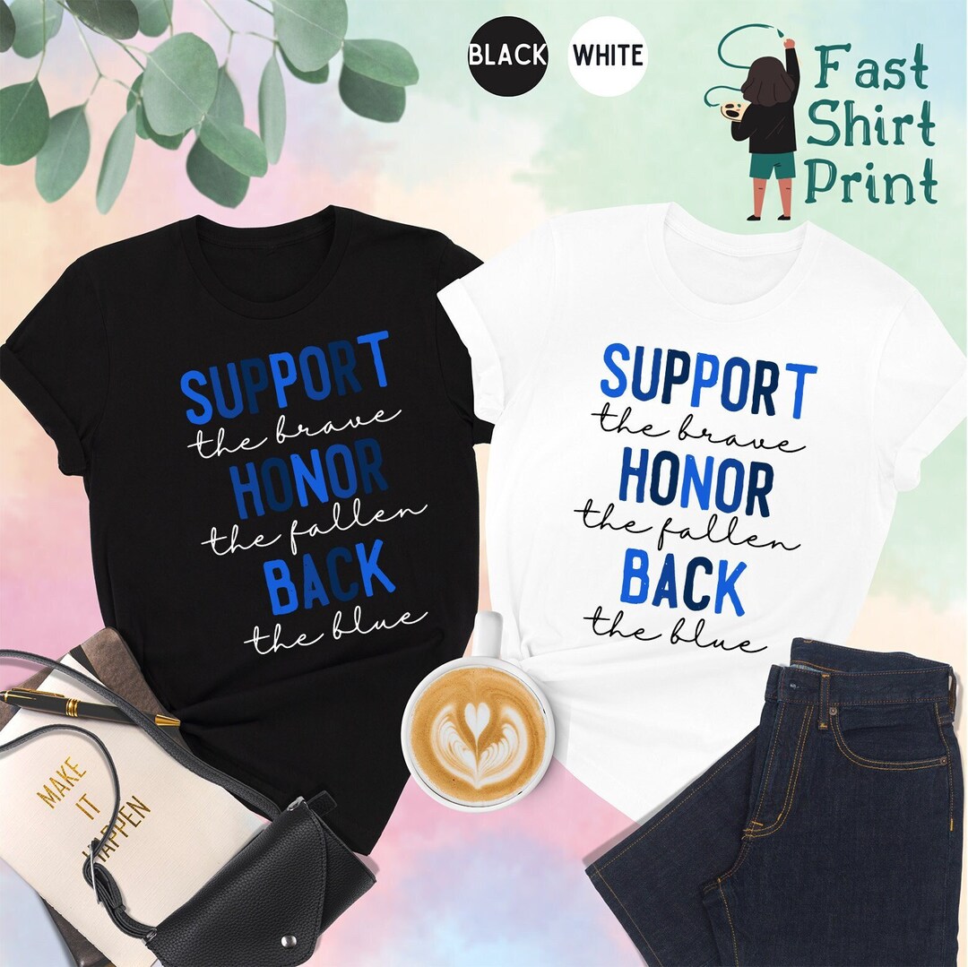 Back the Blue Shirt, Support the Brave Shirt, Police Wife Gift Shirt ...