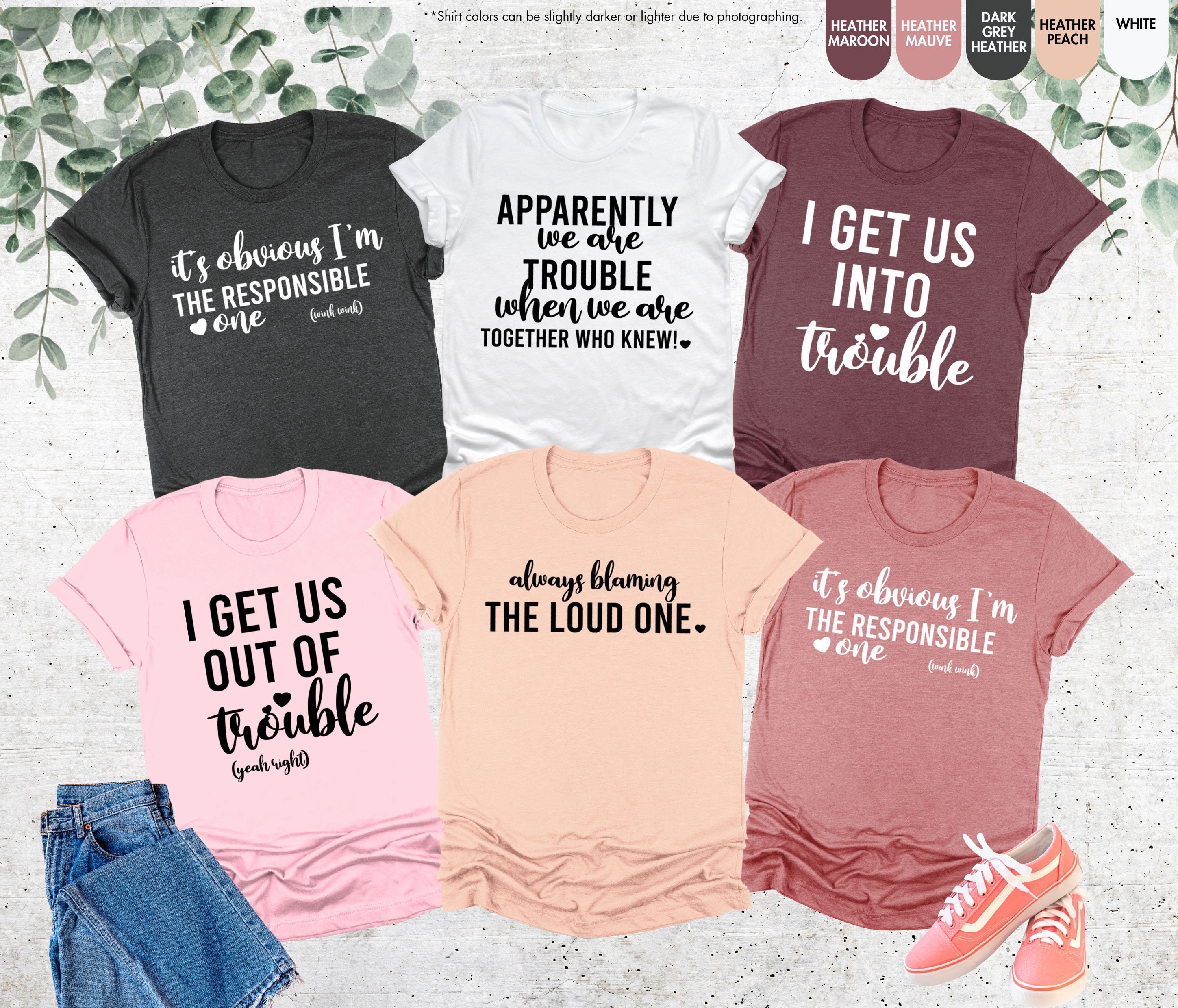 Funny Best Friends Shirts, I Get Us Into Trouble Shirt, Gift for Friend ...