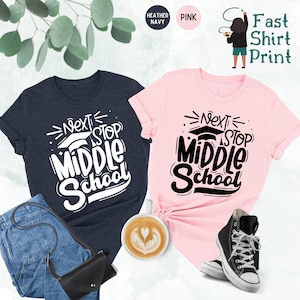 Next Stop Middle School Shirt, Fifth Grade Graduation Shirt, Summer ...